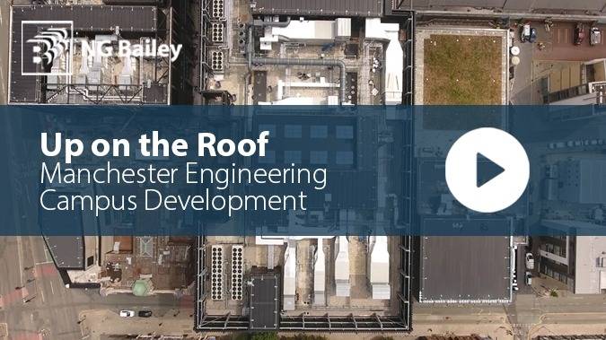 Up on the roof at Manchester Engineering Campus Development